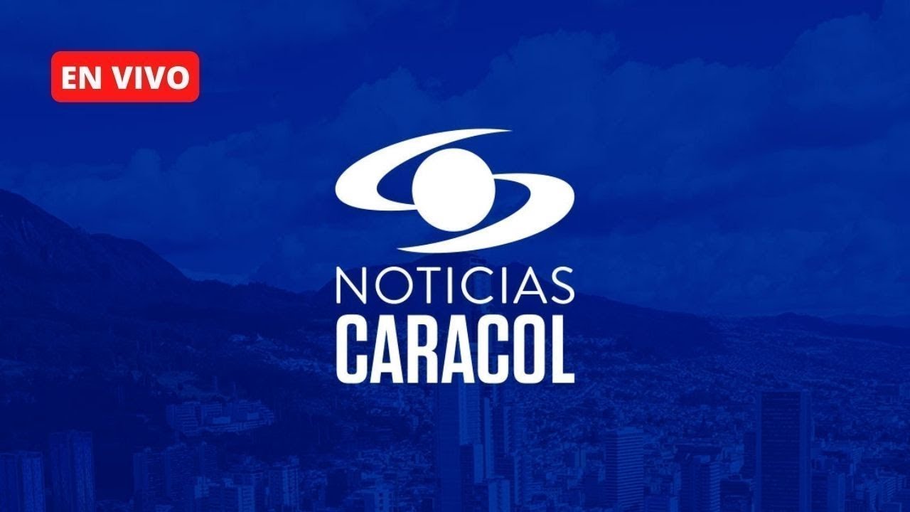 SEÑAL EN VIVO NOTICIAS CARACOL 🔴 | Ahora - YouTube