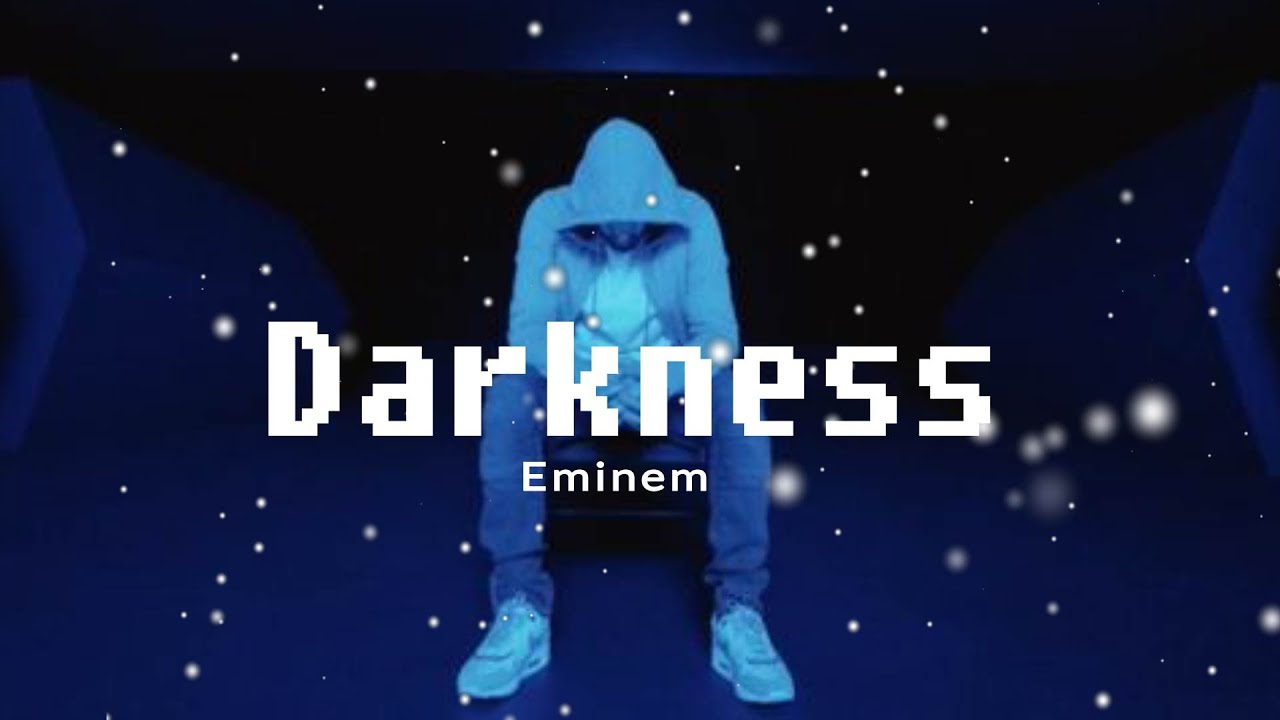 Eminem - Darkness (Lyrics Video) - YouTube
