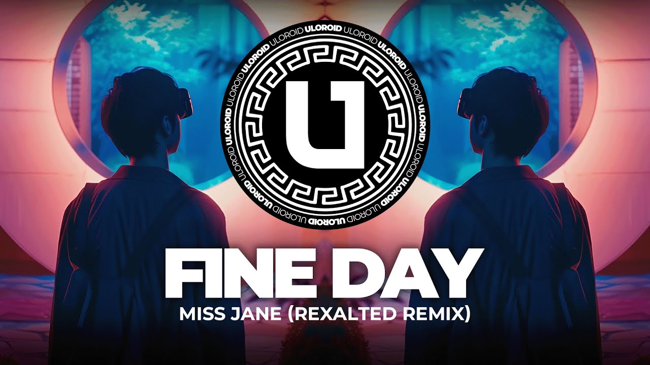 Miss Jane - Fine Day (Rexalted Remix) - YouTube