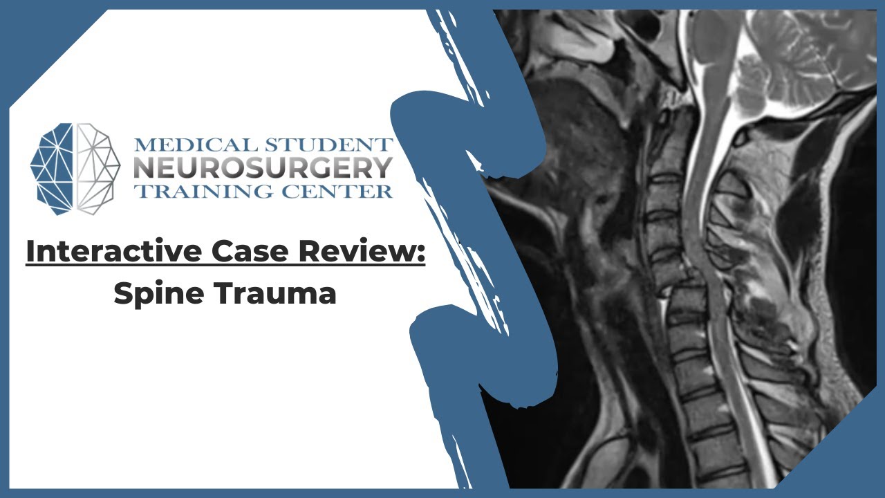 Interactive Case Review: Spine Trauma - YouTube