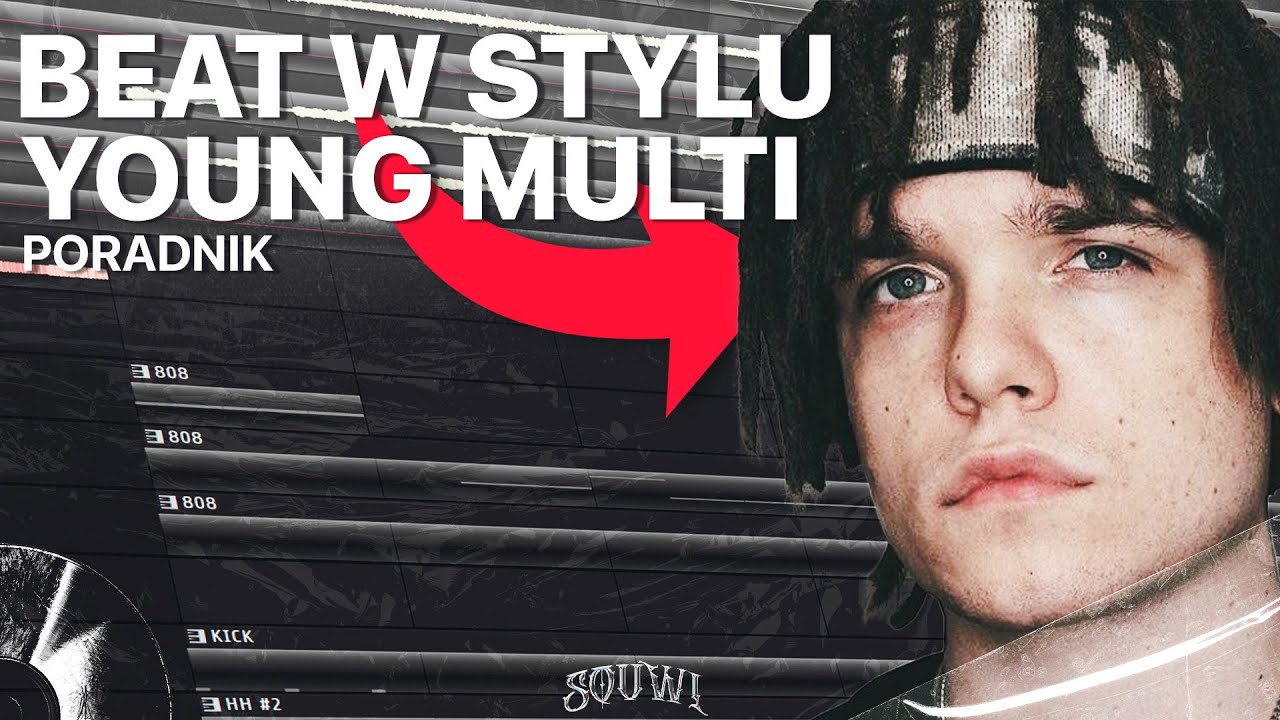 JAK ZROBIĆ RAGE BEAT W STYLU YOUNG MULTI - FL STUDIO PORADNIK - YouTube