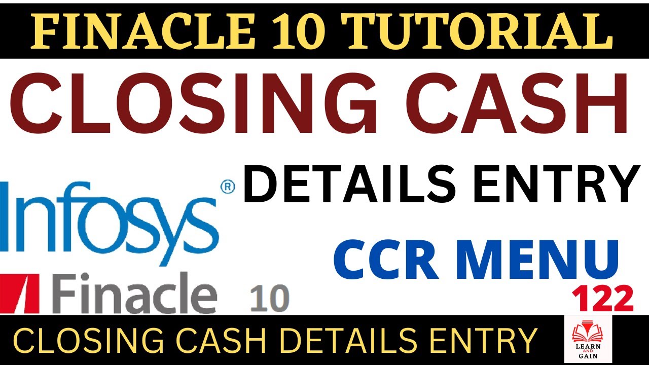 FINACLE 10 Tutorial || Closing cash details entry in finacle 10 || CCR ...