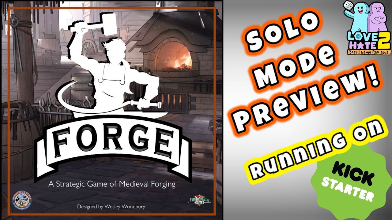 Preview of Solo Mode For Forge #boardgames From @hammerdoggames& FunDaMental Games | Love 2 Hate ...