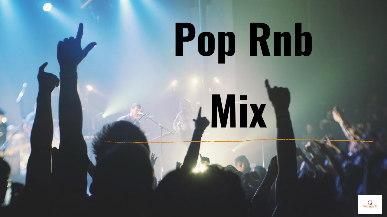 Pop RnB Mix | Evening chill | Pop Music 2020 | Calm | Relaxing | Chill ...