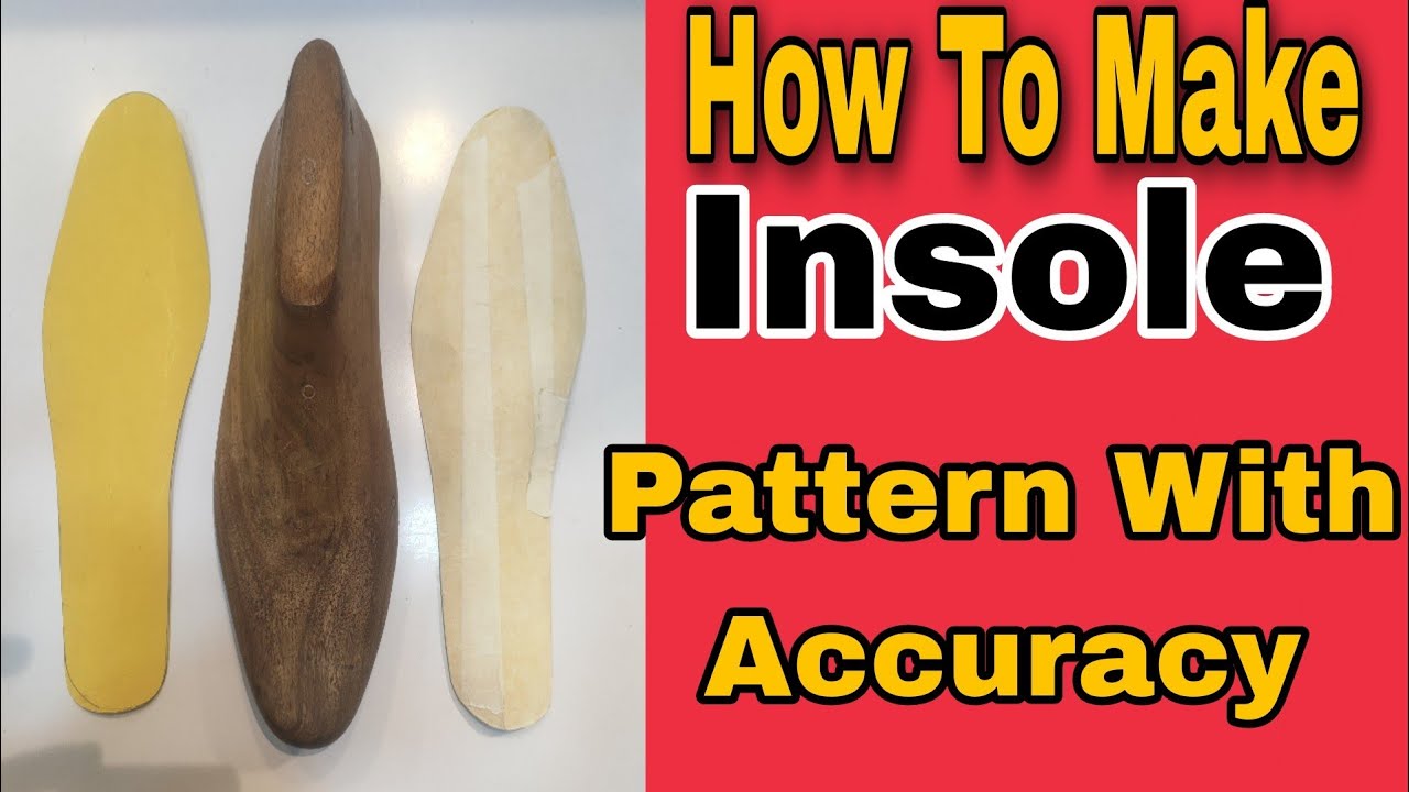 How To Make InSole Pattern with complete Accuracy - YouTube