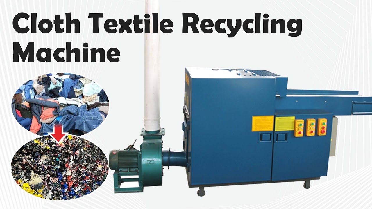 Look for Cloth Recycling Ideas? Commercial Textile Recycling Machine ...
