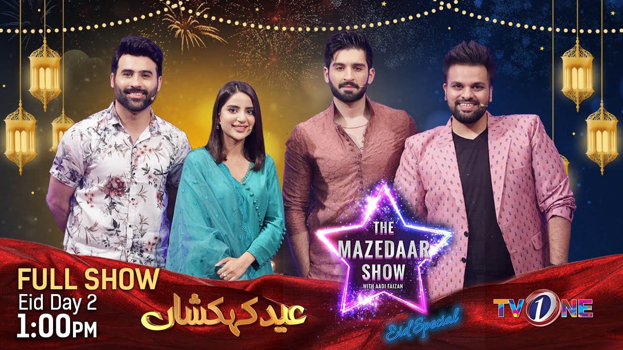 The Mazedaar Show with Aadi Faizan | Eid Day 2 | Muneeb Butt & Sabor ...