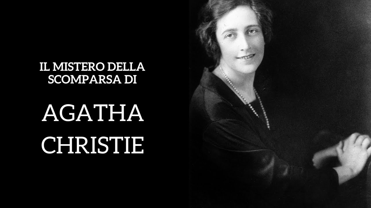 La scomparsa di Agatha Christie: una storia avvolta nel mistero - YouTube