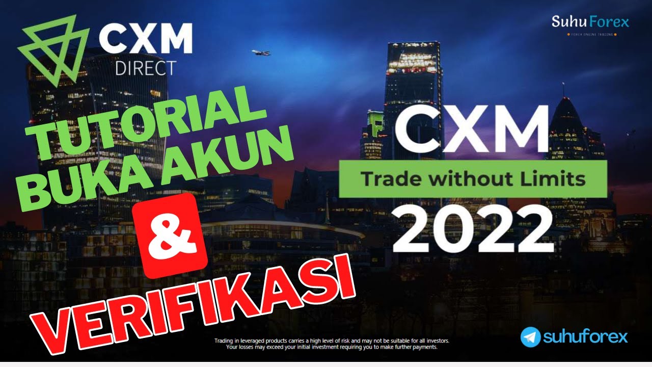 TUTORIAL BUKA AKUN CXM Direct - YouTube