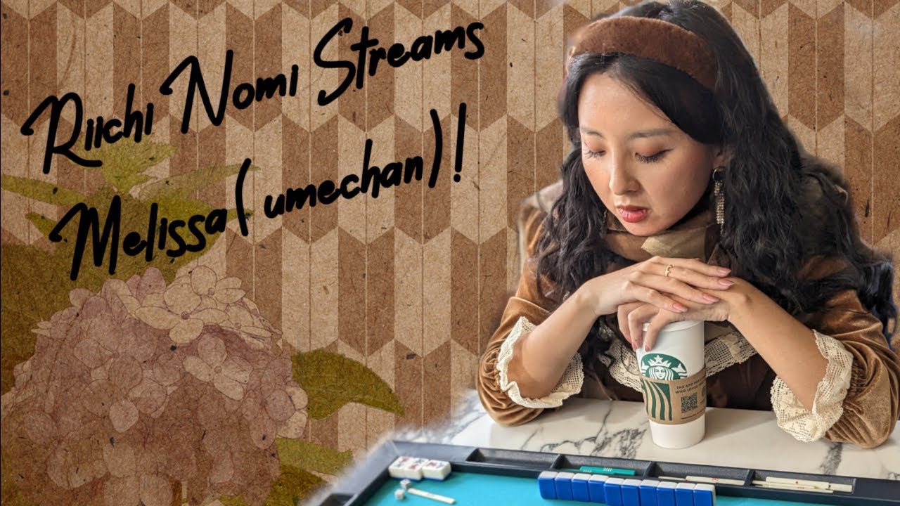 Riichi Nomi Streams: Melissa's First Stream! - YouTube