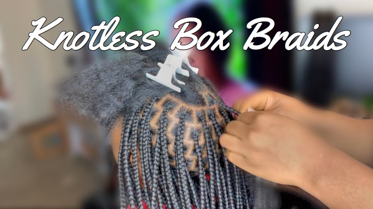 How To Do Knotless Box Braids | Detailed Tutorial | All Your Questions ...