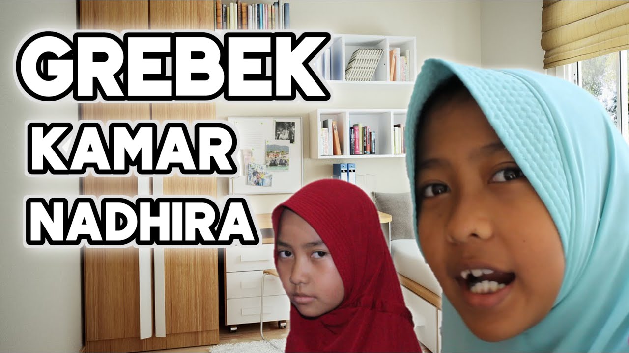GREBEK KAMAR NADHIRA - YouTube