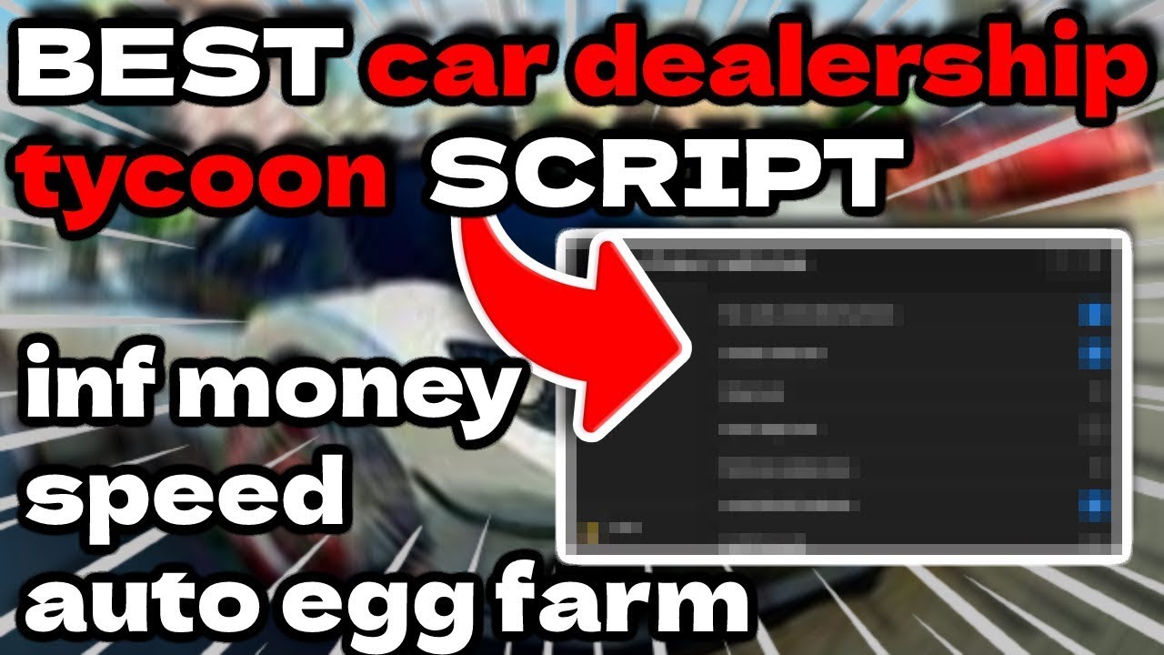 [🥚NEW] Car Dealership Tycoon Script Hack GUI | Egg Auto Farm & Inf ...