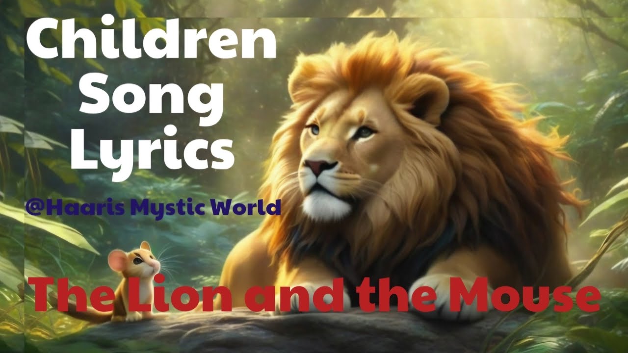 The Lion and the Mouse Song Lyrics - YouTube