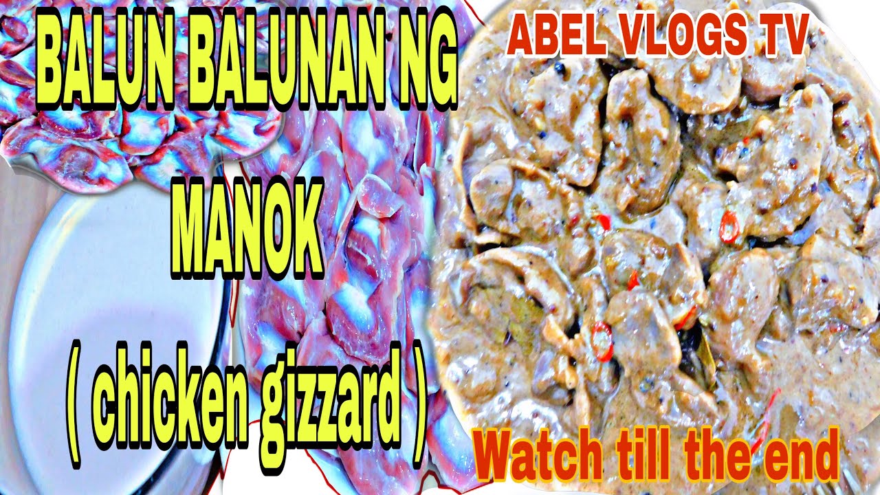 CHICKEN GIZZARD RECIPE (BALUN BALUNAN NG MANOK ) with gata , Reno and ...