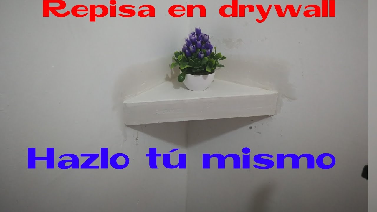 Como hacer una repisa sencilla en drywall en rincones muy fácil 2021 ...
