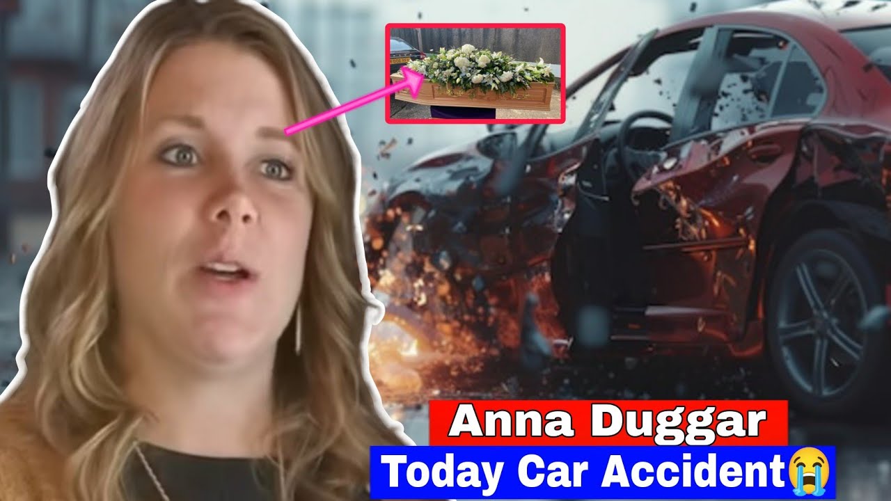 Heartbreaking News FOR Duggar Family😭! Anna Duggar Today Car Accident ...