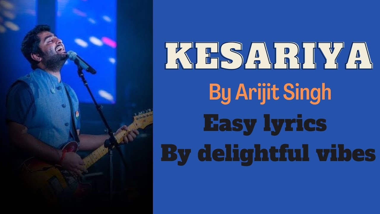 Kesariya song by Arijit Singh||easy lyric by delightful vibes||# ...
