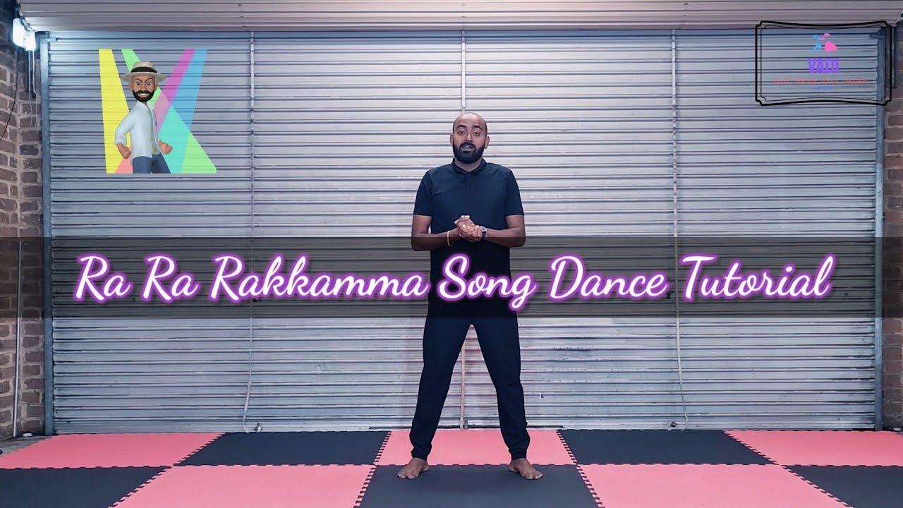 Ra Ra Rakkamma Song Dance Step by Step Tutorial | Vikrant Rona ...
