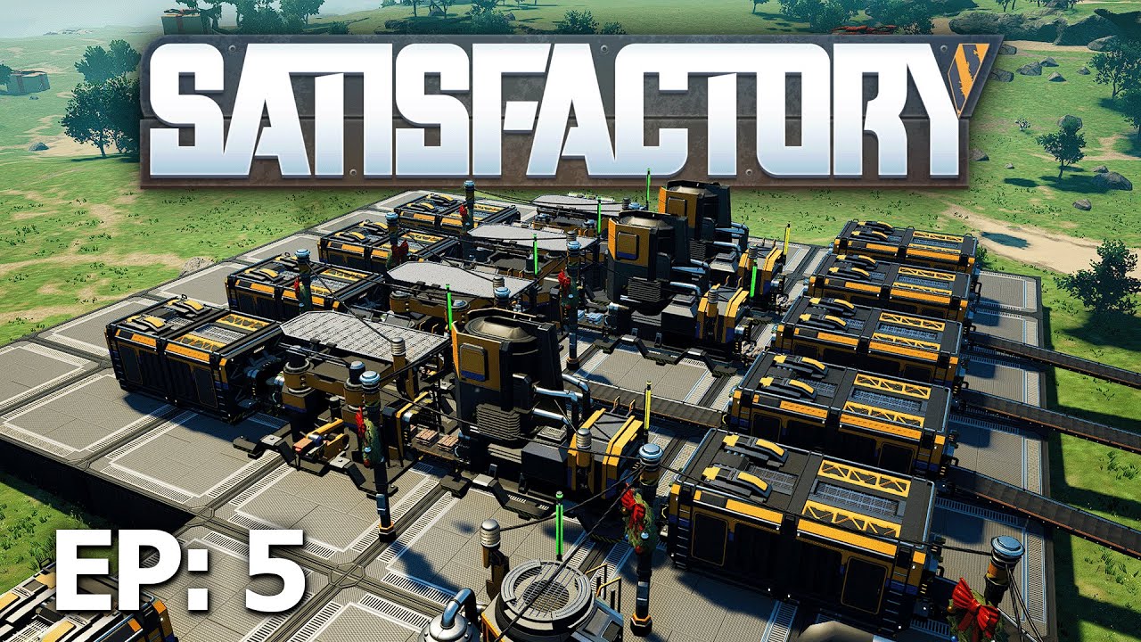 Now This Is A Satisfactory! | Satisfactory Episode: 5 - YouTube