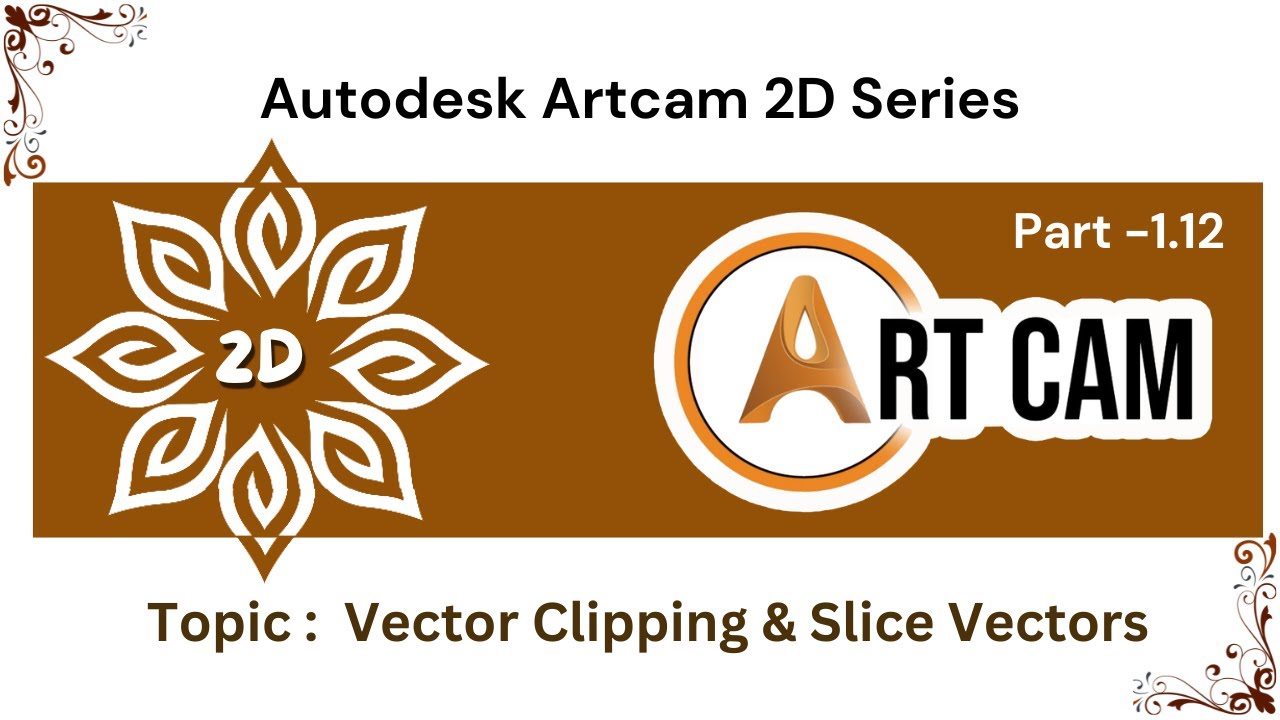 Artcam Tutorial Basic Part 1.12 - Vector Clipping & Slice Vectors | 2D ...