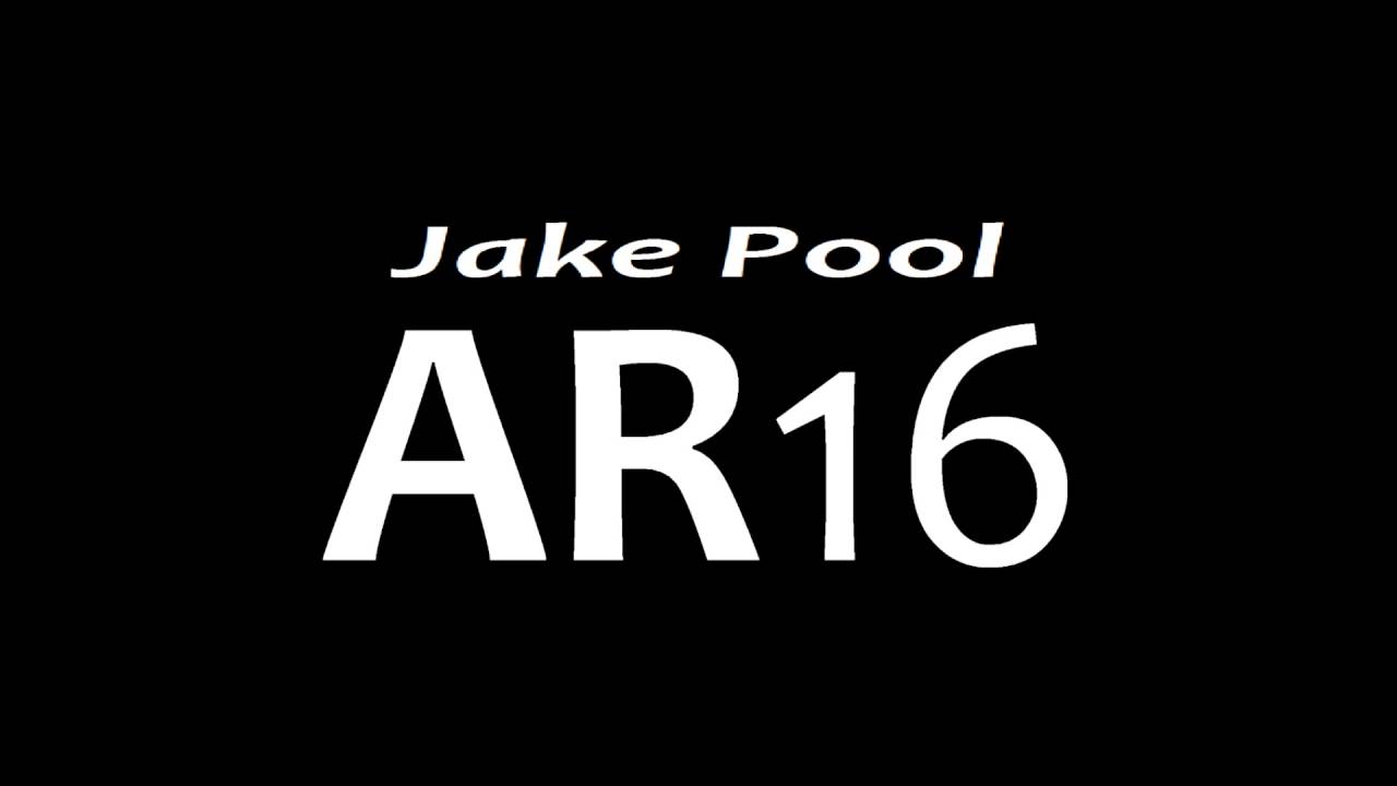 Jake Pool - "AR16" (Official Audio) - YouTube