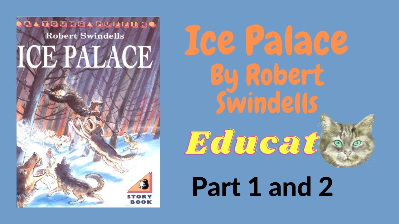 ICE PALACE by Robert Swindells - YouTube