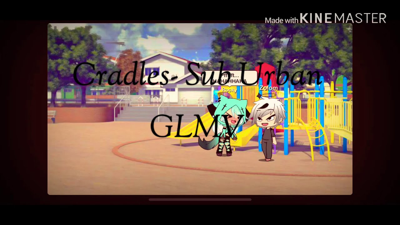 Cradles- Sub Urban | GLMV - YouTube