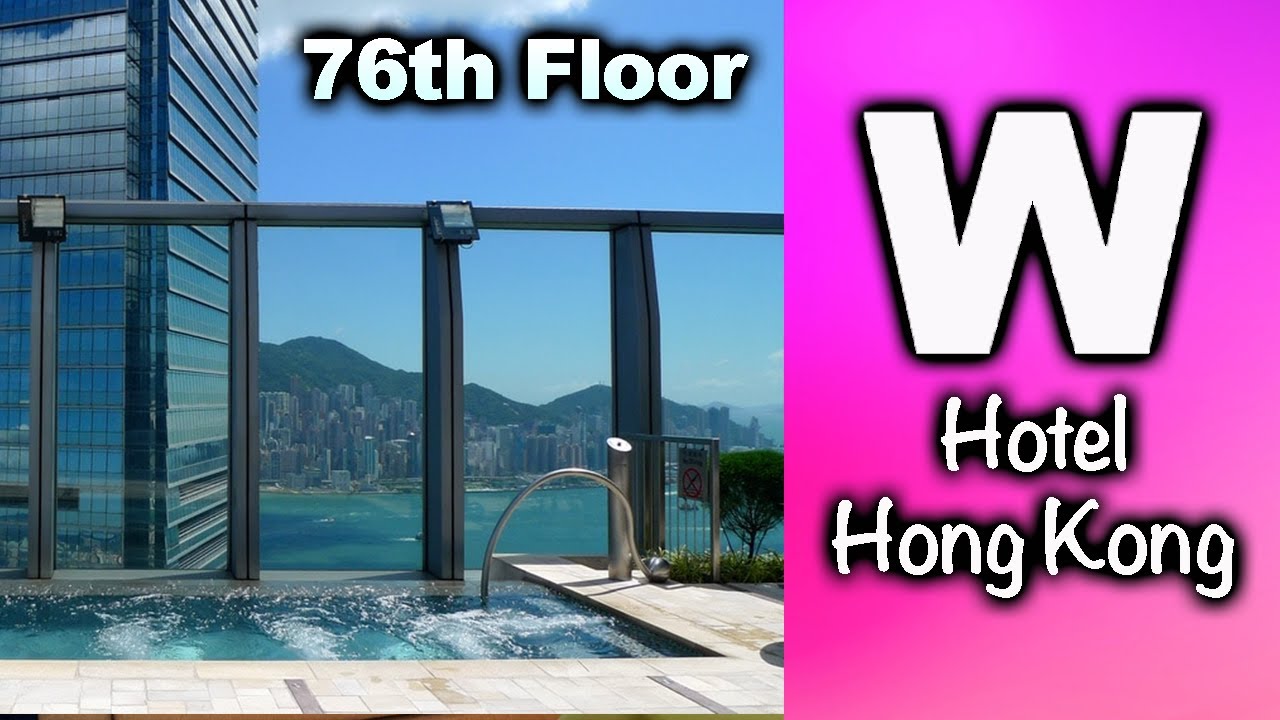 W Hotel Hong Kong Rooftop Swimming Pool | 3rd highest in the WORLD ...