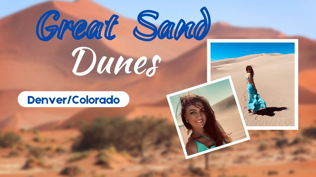 Great Sand Dunes National Park/ Denver/ Story Time - YouTube