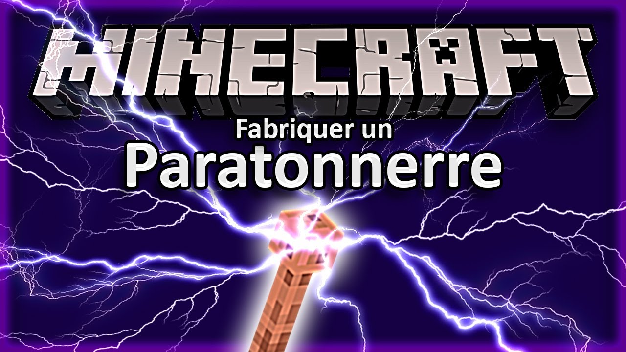⚡ Le Paratonnerre dans Minecraft : Guide Complet pour Éviter la Foudre ! (Bedrock & Java) - YouTube