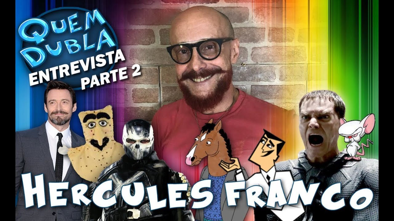 Quem Dubla Entrevista: Hercules Franco Parte 2 - YouTube
