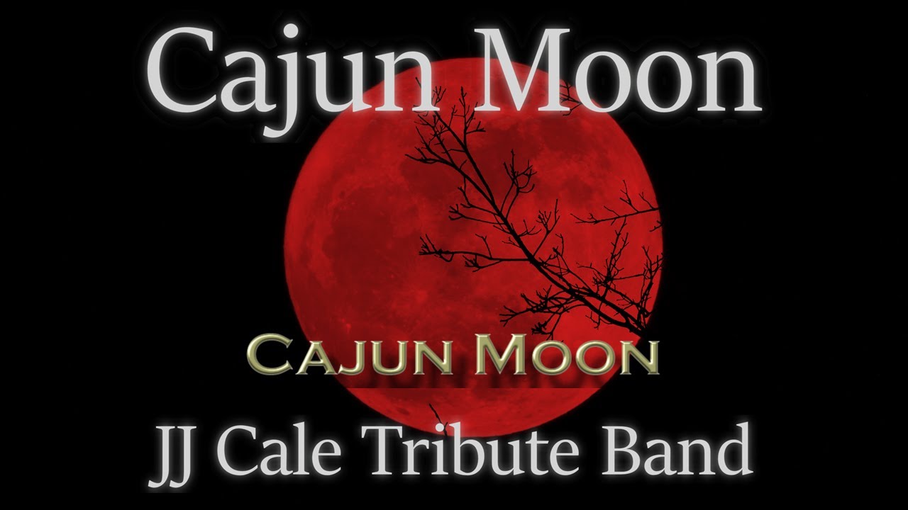 Cajun Moon by Cajun Moon 👓JJ Cale Cover - YouTube