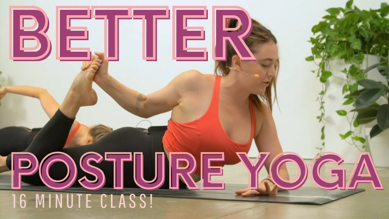 15 Minute Yoga Class for Better Posture! This yoga class helps you ...