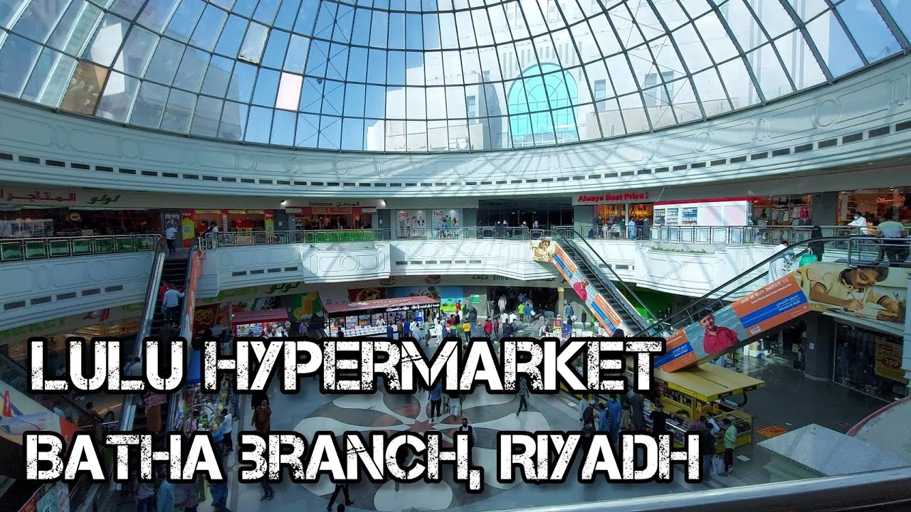 Lulu Hypermarket, Batha, Riyadh, Saudi Arabia - YouTube