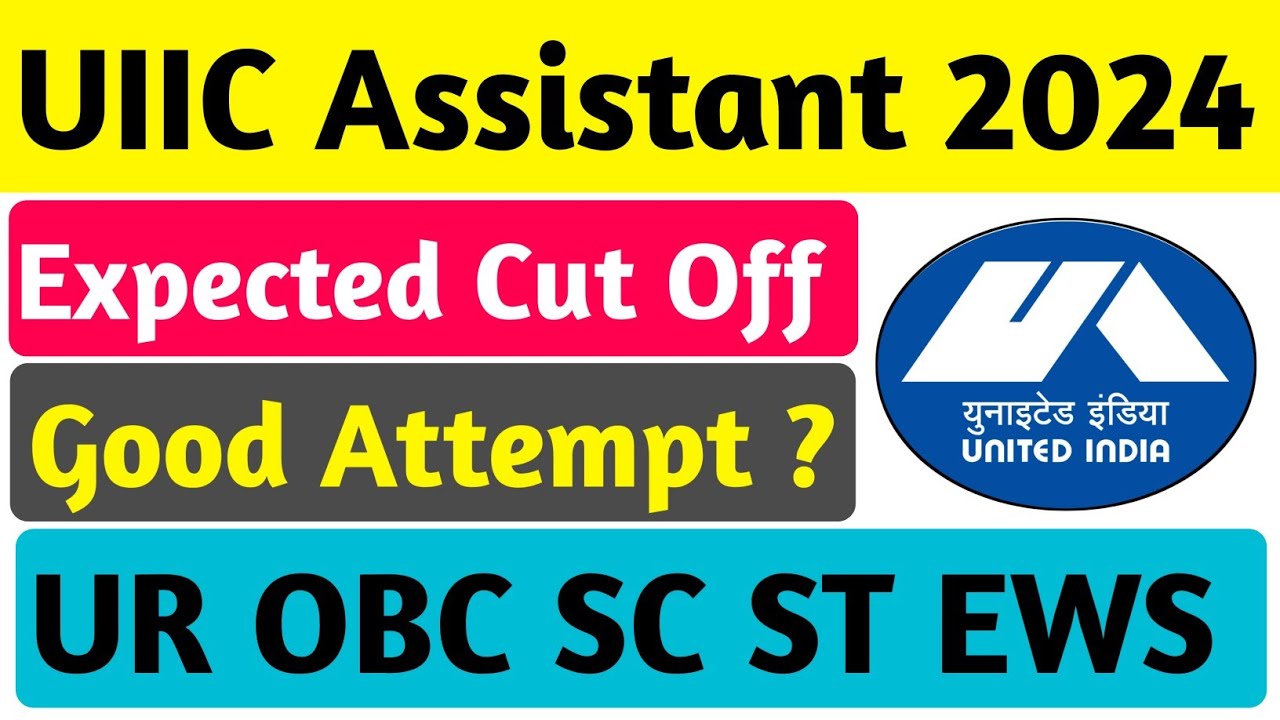 Uiic Assistant Cut Off 2024 || uiic assistant exam analysis || uiic ...