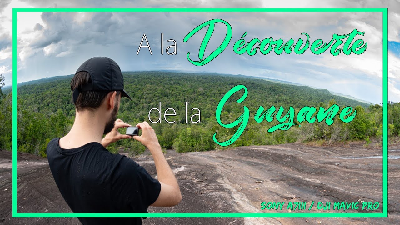 A la découverte de la Guyane ! - YouTube