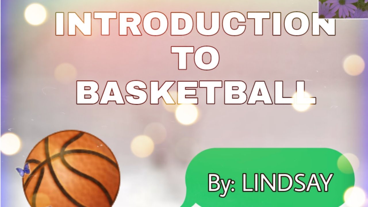 🏀INTRODUCTION TO BASKETBALL🏀 - YouTube