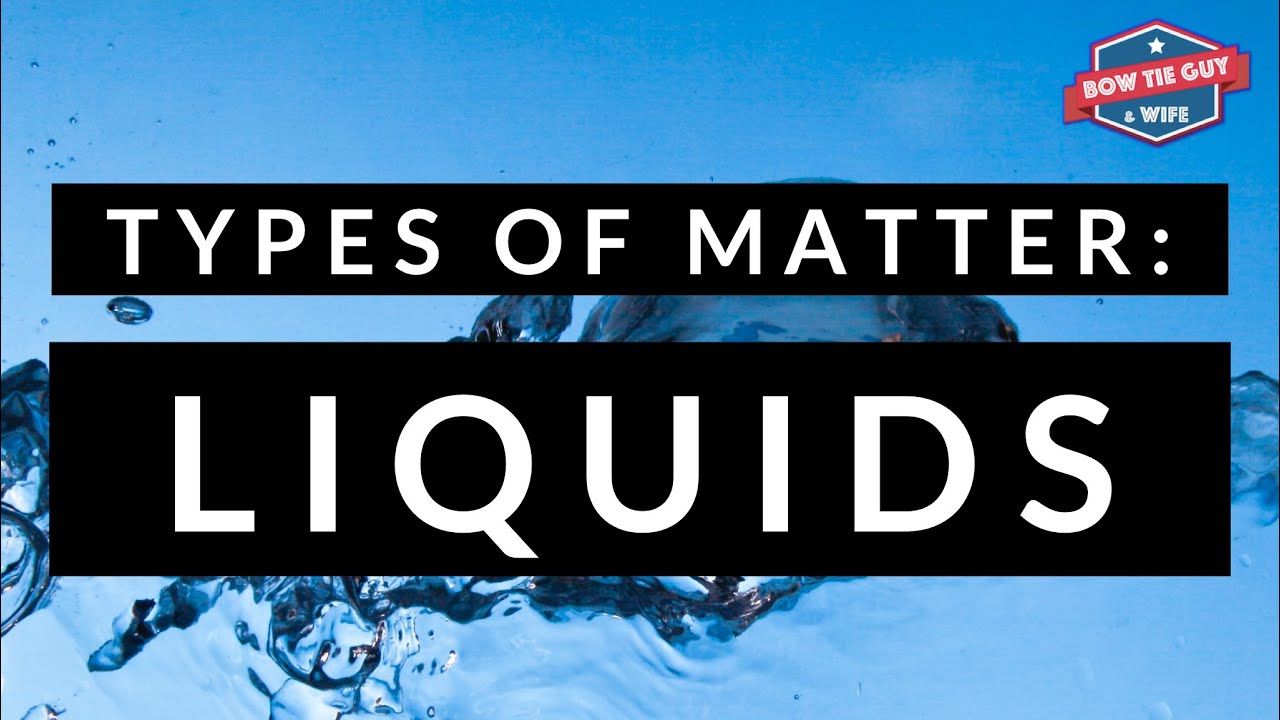 States of Matter - Liquids - Distance Learning Science Educational ...