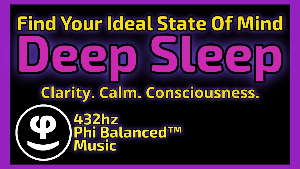 Unlock Deep Insight | 432 Hz Sleep Music to Reach Your Ideal State of ...