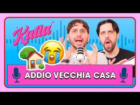 Addio casa vecchia 🏡😭 - Katia Ep. 129