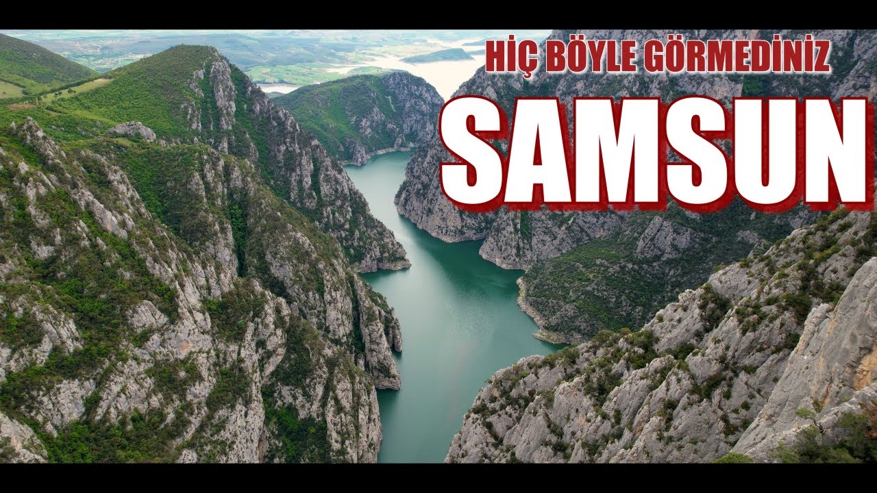 SAMSUN | HİÇ BÖYLE GÖRMEDİNİZ | SAMSUN TANITIM | SAMSUN BELGESELİ ...