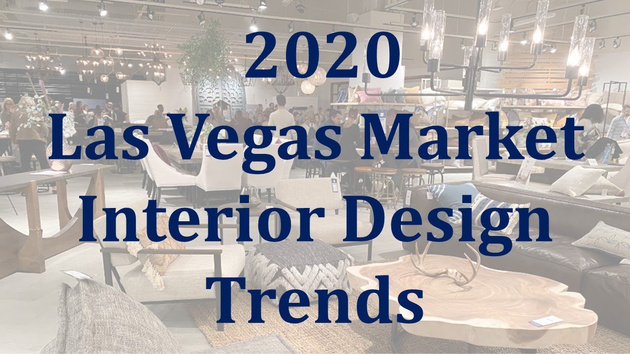 2020 Interior Design Trends - Las Vegas Market - YouTube