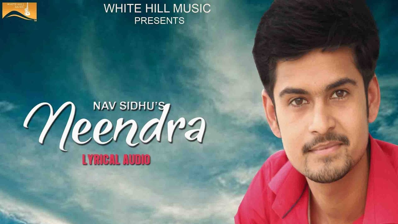 Neendra (Lyrical Audio) | Nav Sidhu | Punjabi Lyrical Audio 2017 - YouTube