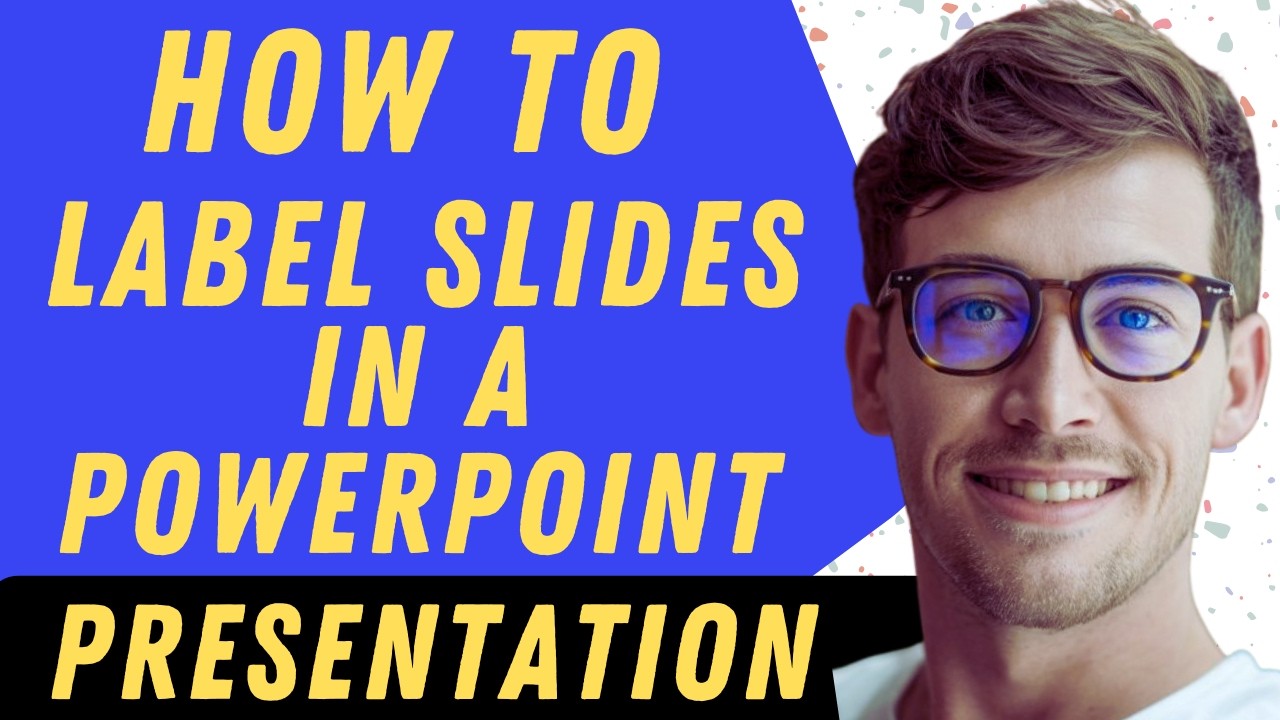 How To Label Slides In A PowerPoint Presentation - Full Guide - YouTube