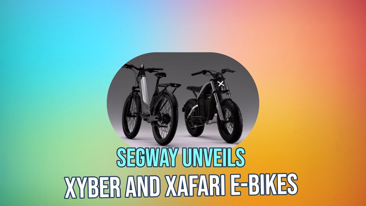 Segway Xyber & Xafari 2025 Review: CES Debut Electric Bikes Explained - YouTube