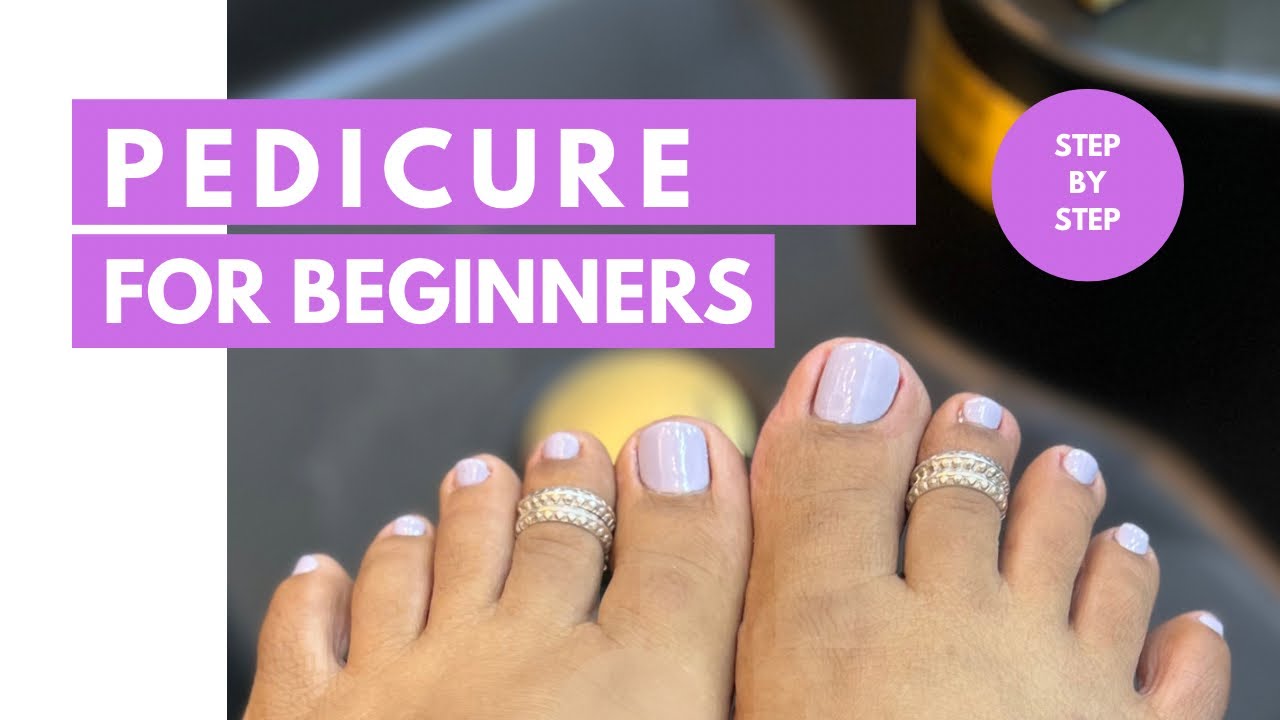 How to do a Basic Salon Pedicure | Step by Step Guide | A Perfect ...