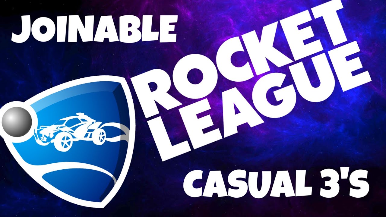 Rocket League Joinable Casual 3s with Members and Subscribers - YouTube