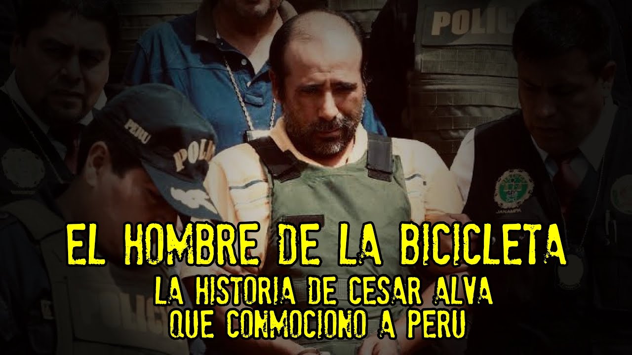 El Hombre de la Bicicleta: La Historia de César Alva que Conmocionó a ...
