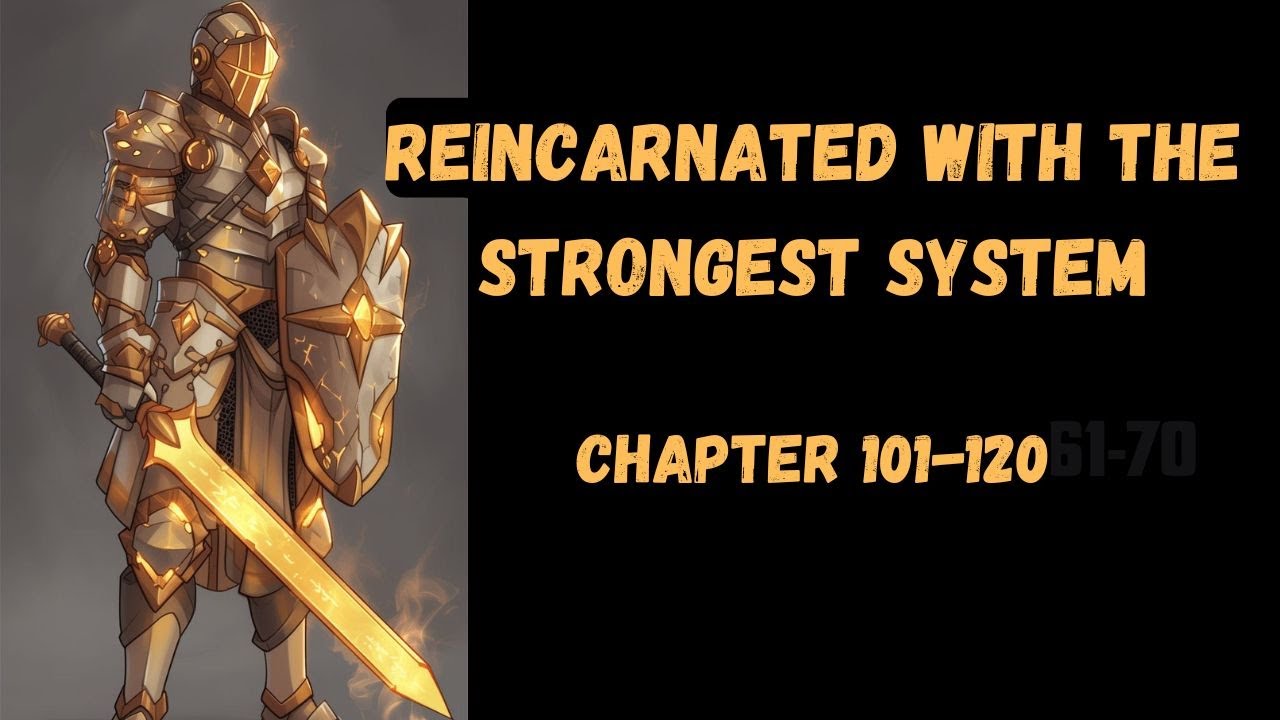 REINCARNATED WITH THE STRONGEST SYSTEM Chapter 01-120 Audiobook || r18 ...